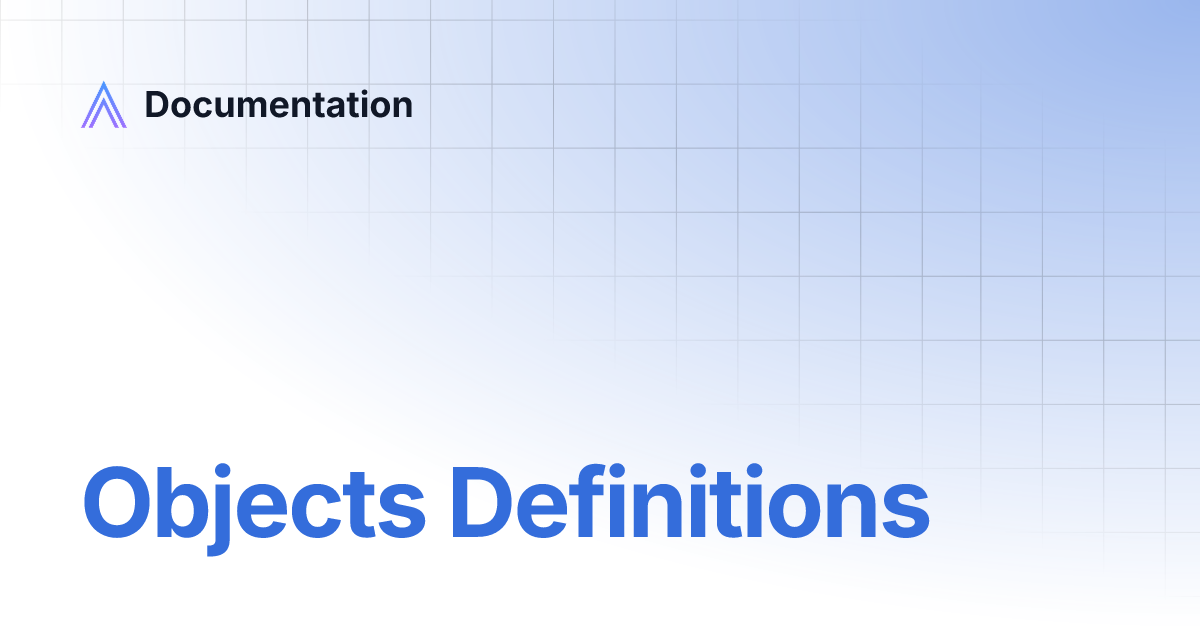 Objects Definitions | Documentation